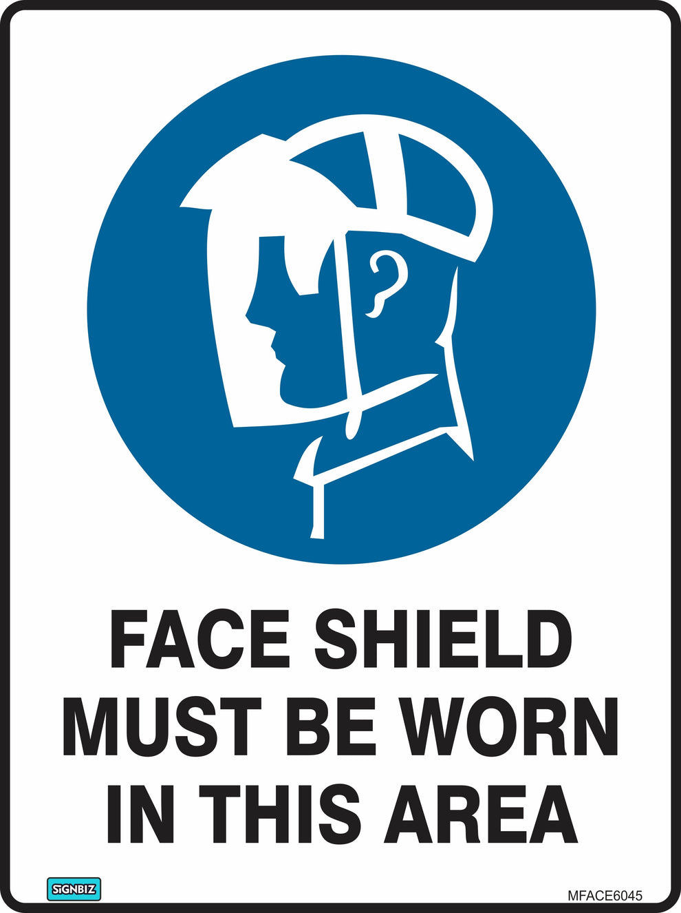 Mandatory Face Shield – Signbiz