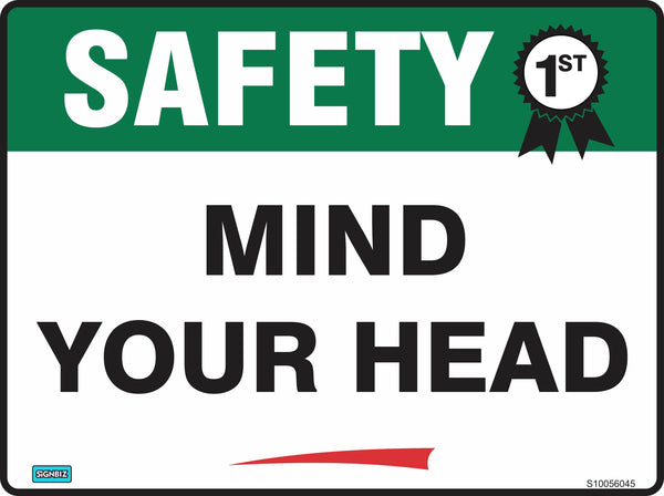 Safety First Mind Your Head – Signbiz