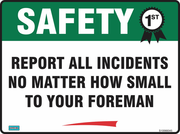 Safety First Report All Incidents – Signbiz