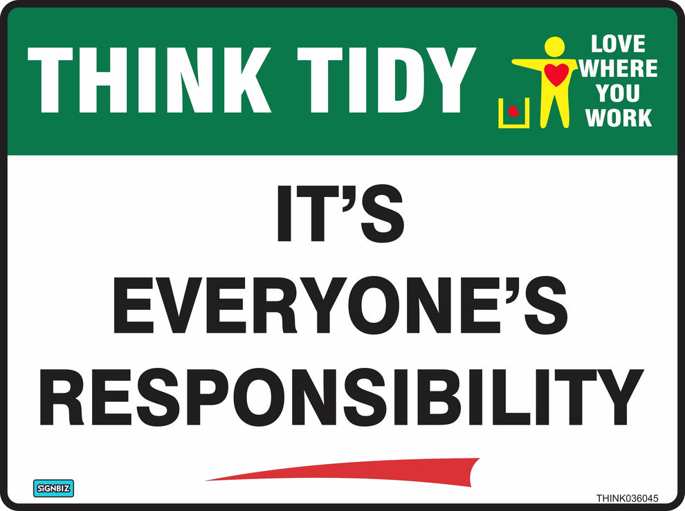 Think Tidy Its Everyones Responsibility – Signbiz